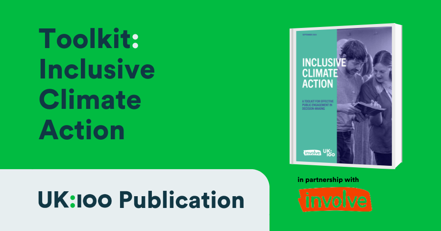 UK100 and Involve: Inclusive Climate Action Toolkit | UK100